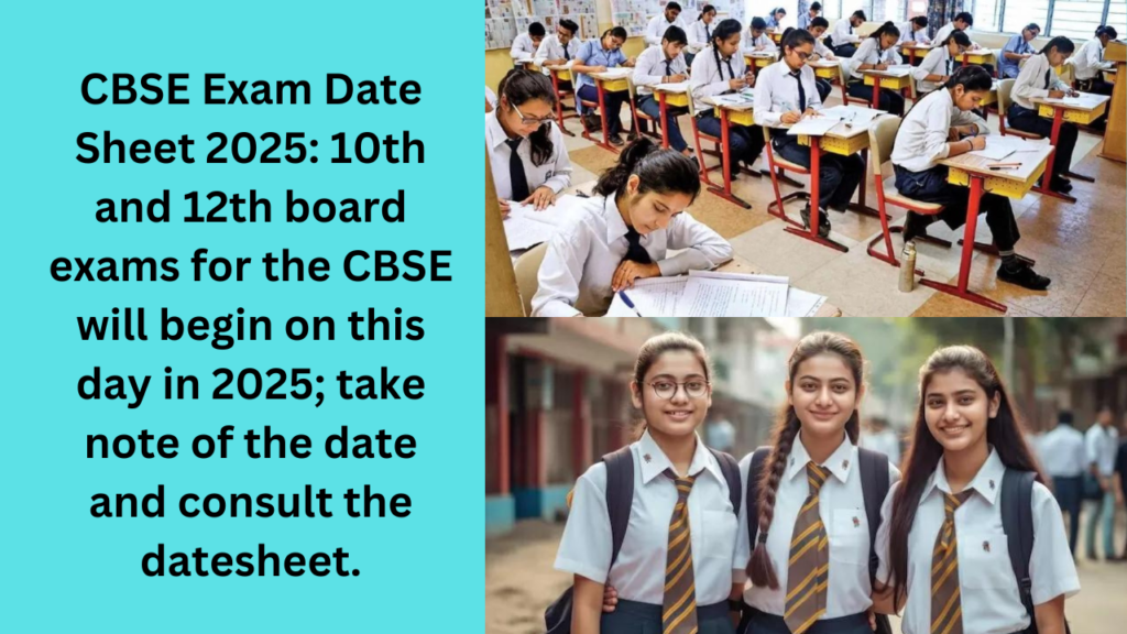 CBSE Exam Date Sheet 2025: 10th and 12th board exams for the CBSE will ...